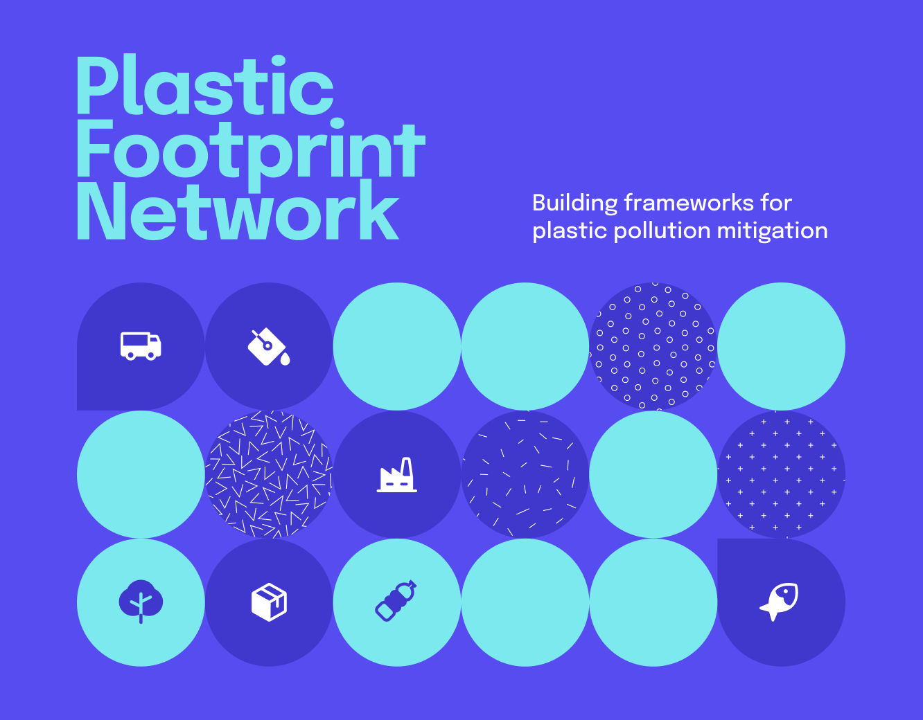 Plastic Footprint Network: Assessing Impact and Solutions